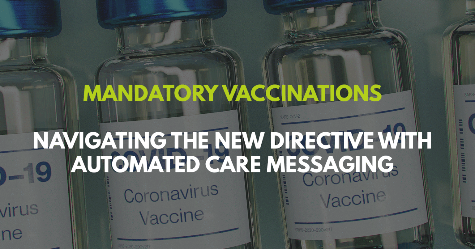 Managing the mandatory vaccination mandate with ACM